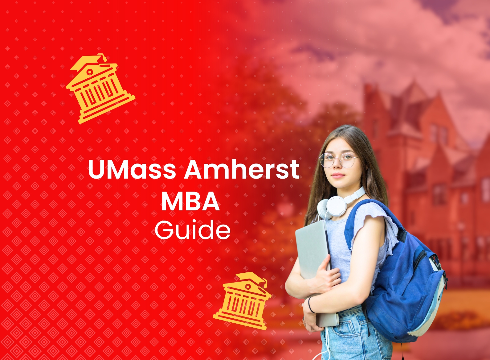 Guide to University of Massachusetts Amherst MBA 2026
