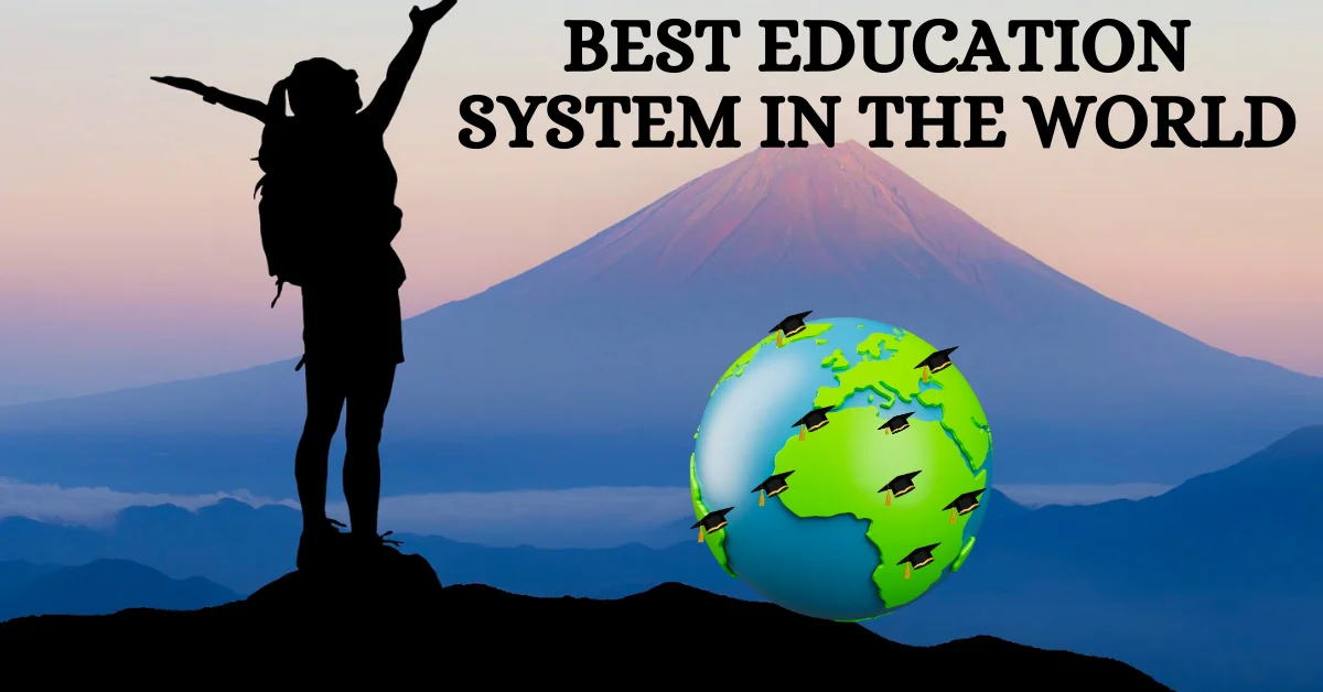 Top 5 best Education Systems in the World: A Deep Dive