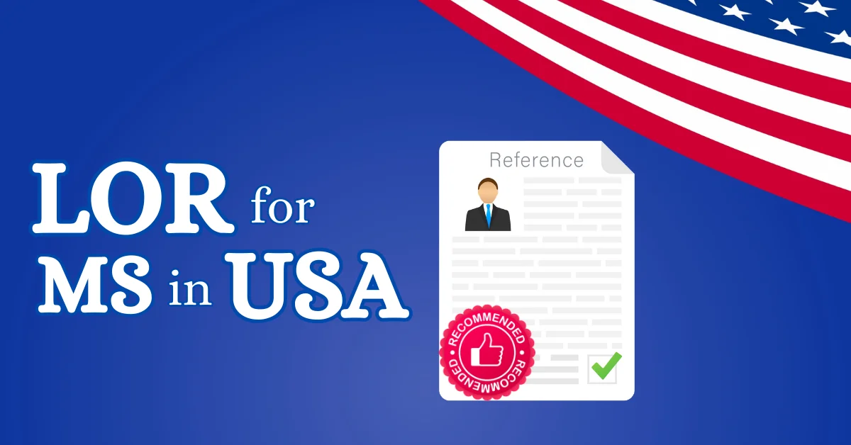 Letter of Recommendation (LOR) for MS in the USA 2023 - 2024