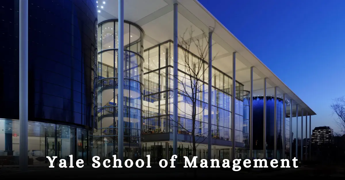 Your Guide to Yale School of Management MBA program