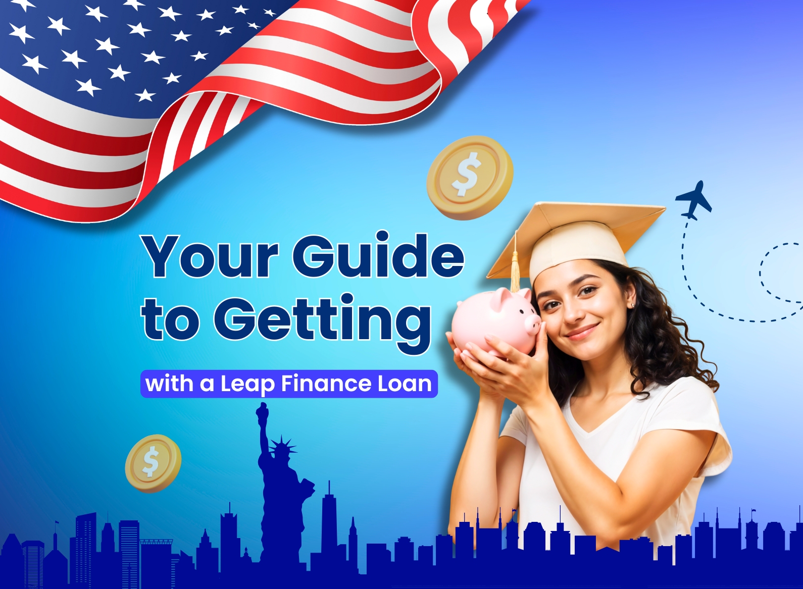 How to Get a Leap Finance Loan for Studying in USA