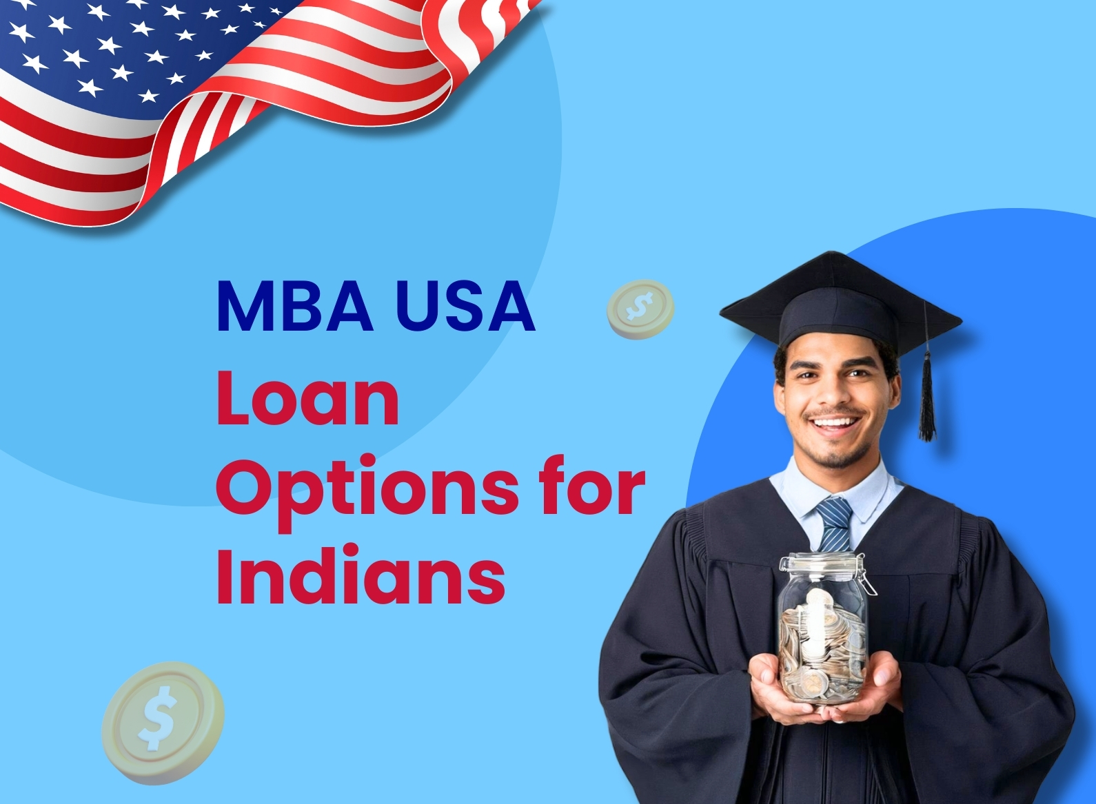 MBA in USA Loans: Best Options for Indian Students 2026–27